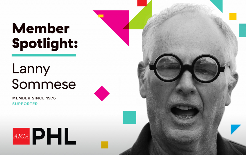 Member Spotlight: Lanny Sommese | AIGA Philadelphia